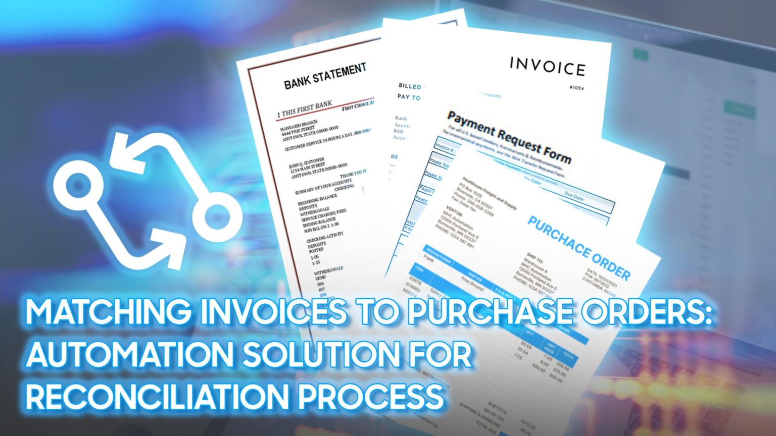Matching Invoices To Purchase Orders: Automation Solution For Reconciliation Process | DIGI-TEXX