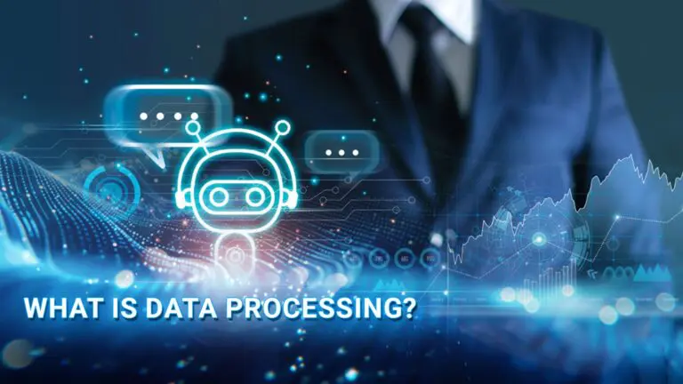 What Is Data Processing? Definition, Stages & Benefits